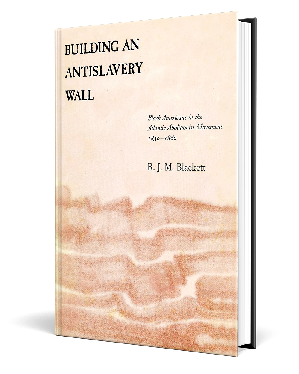 Building an Antislavery Wall: Black Americans in the Atlantic ...