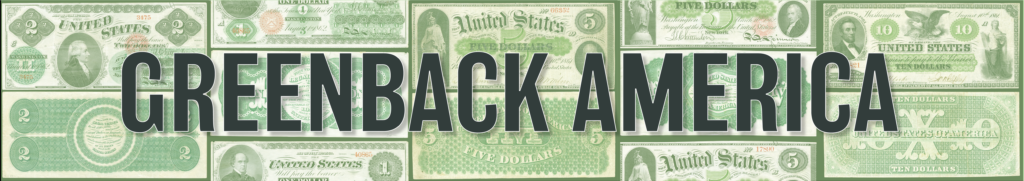 Greenback America Exhibit is Open daily at ACWM-Appomattox - American ...